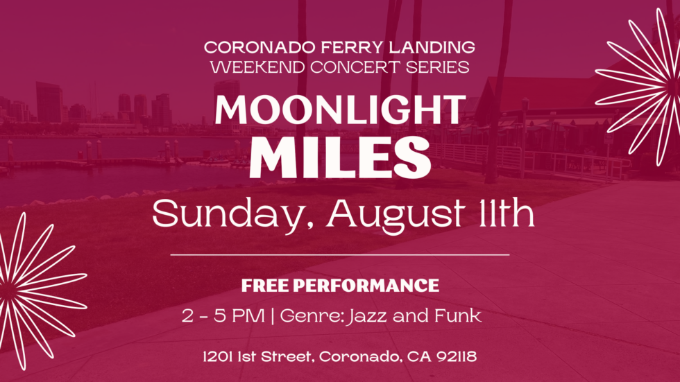 Moonlight Miles - Weekend Concert - Coronado Ferry Landing