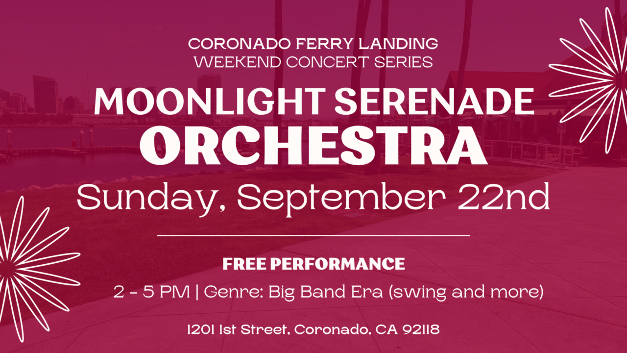 The Moonlight Serenade - Weekend Concert - Coronado Ferry Landing